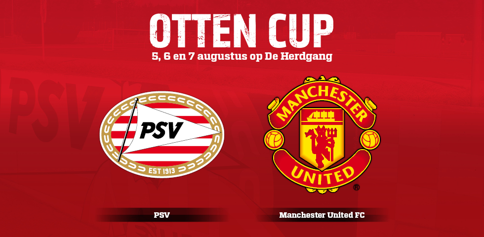 PSV - 70e Otten Cup: PSV en Manchester United