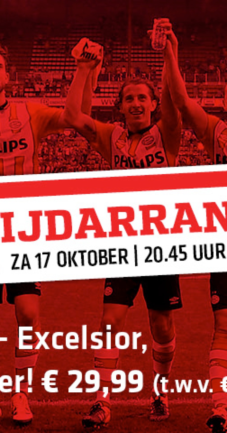 PSV - Beleef een dagje PSV tijdens PSV - Excelsior